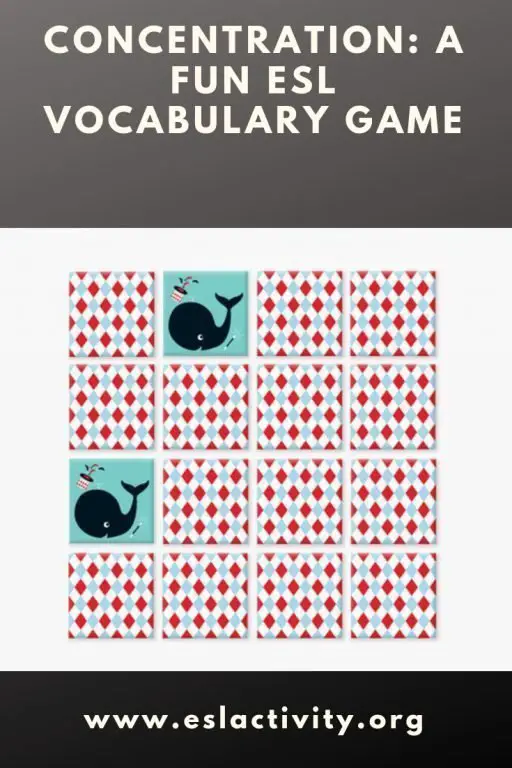 How to Play the Concentration Game with EFL/ESL/EFL Students