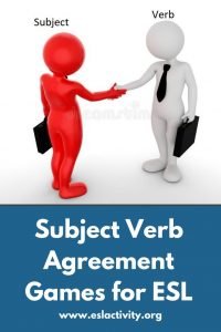 Subject Verb Agreement Games, Activities, Worksheets for ESL