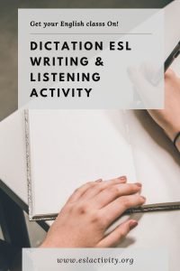 Dictation Practice: ESL Writing and Listening Activity