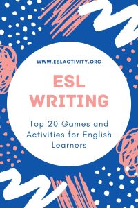 ESL Writing Exercises, Games, Activities & Lesson Plans
