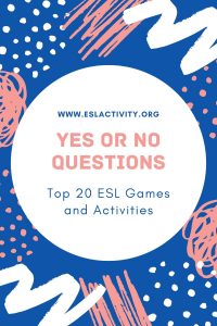 Yes and No Questions: ESL Games, Activities & Lesson Plans