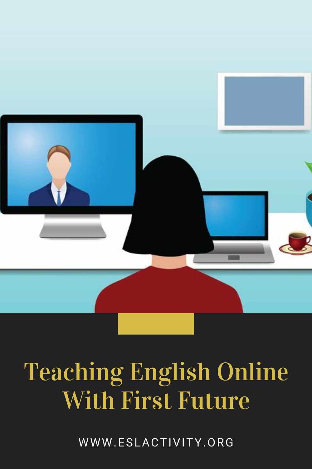 Teach English Online with First Future | Teaching ESL Online