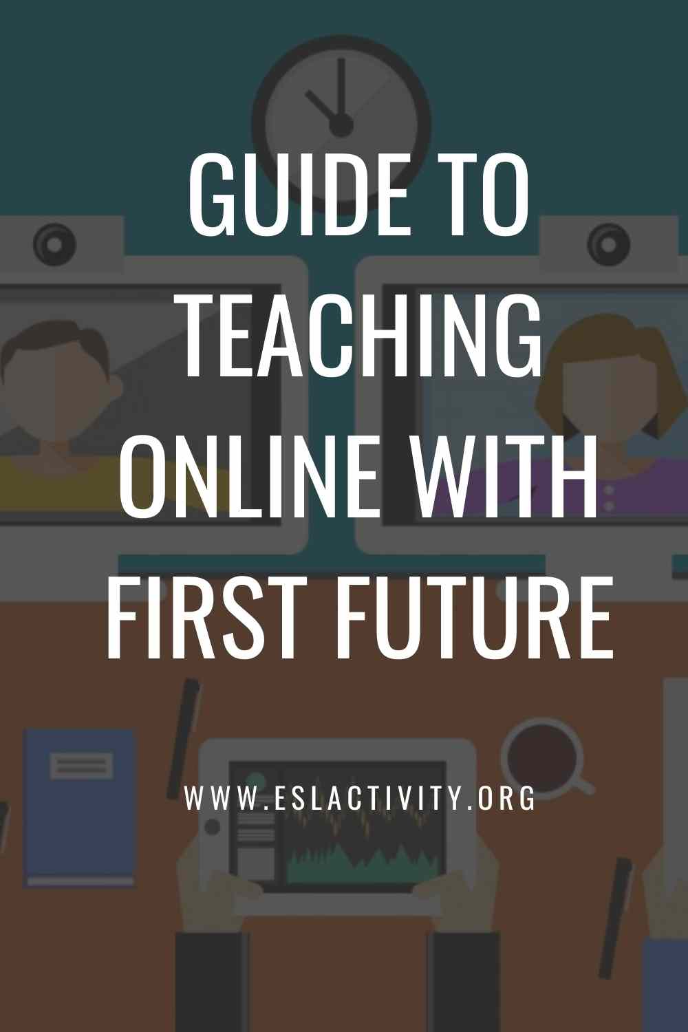 Teach English Online with First Future | Teaching ESL Online