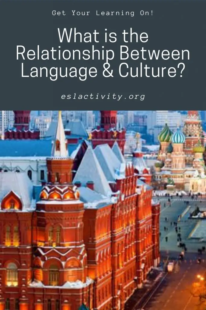 Language and Culture: What is the Relationship Between the Two?