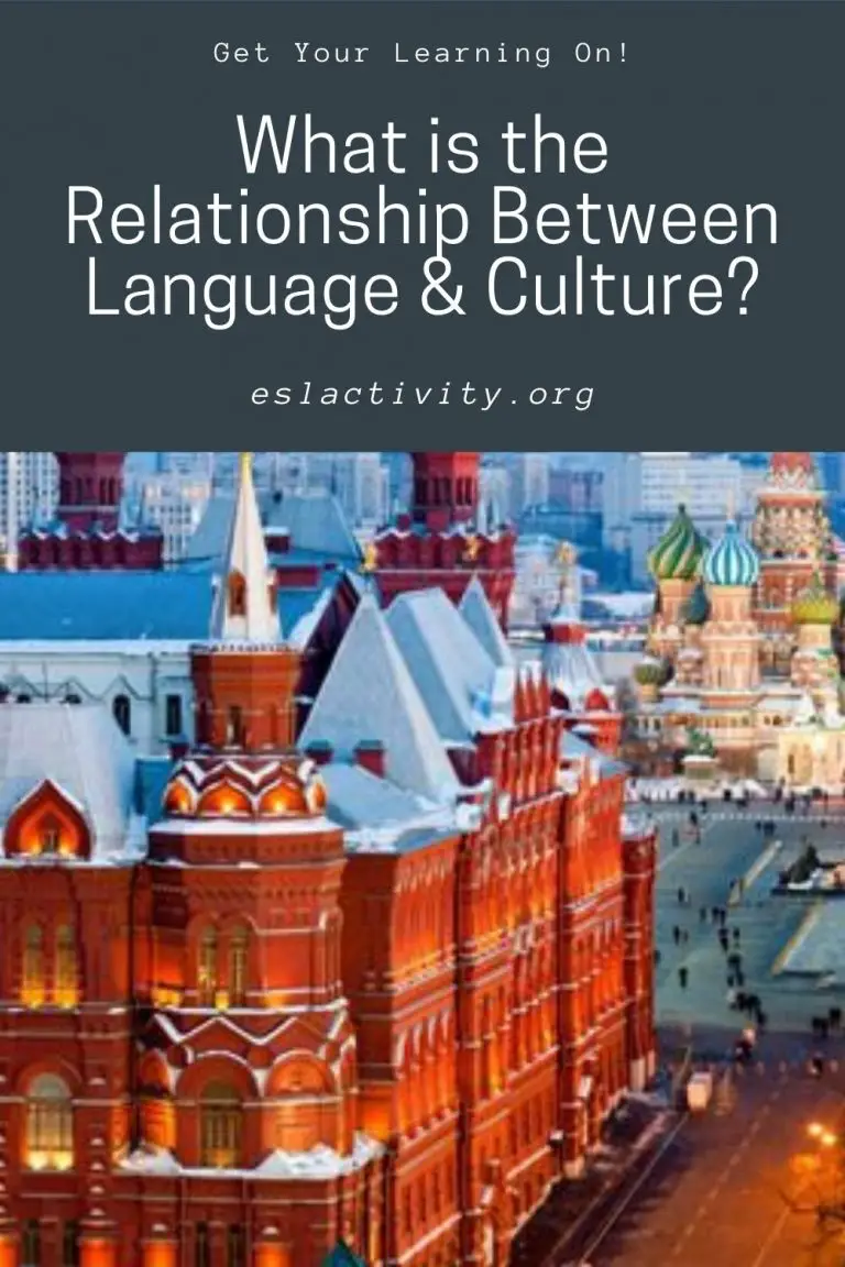 Language and Culture: What is the Relationship Between the Two?