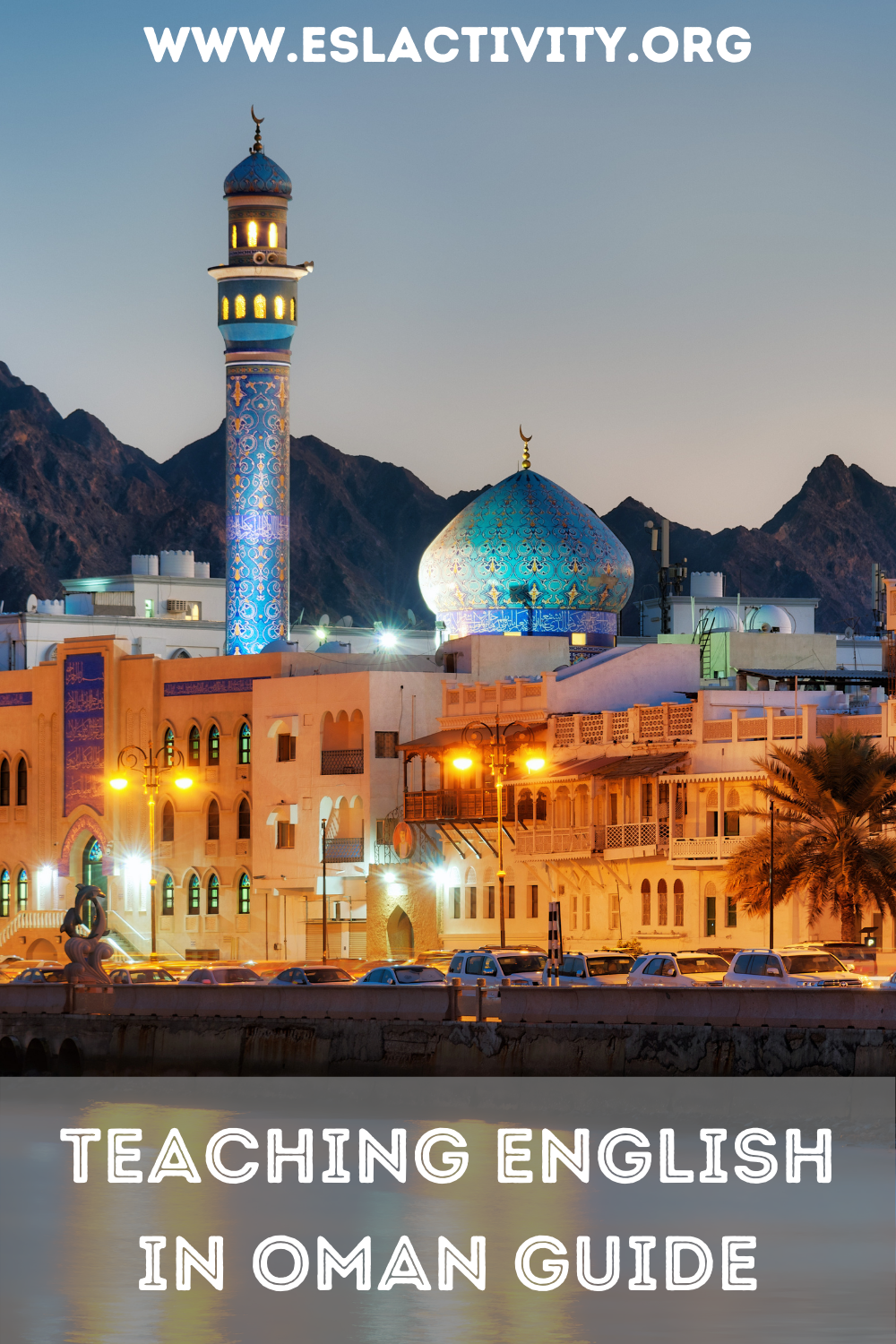 A Guide To Teaching English In Oman For ESL Teachers A Guide To Teaching English In Oman For ESL Teachers