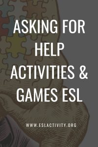 Asking for Help Activities for ESL | ESOL Help Games