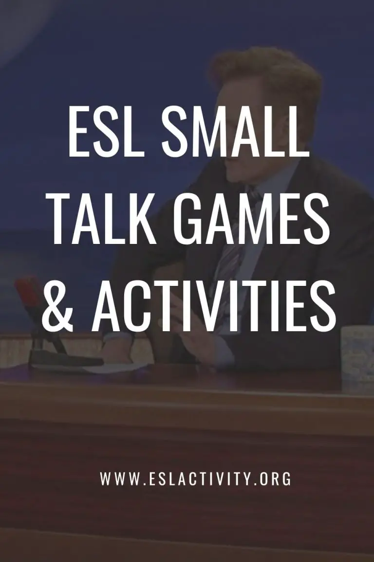 Small Talk ESL Activities, Games, Questions & Conversation Starters