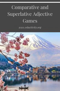 Comparative and Superlative Adjectives Games & Activities for ESL
