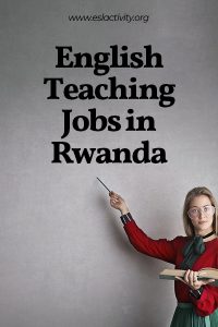 A Guide to Teaching ESL in Rwanda: Jobs, Salary, Qualifications