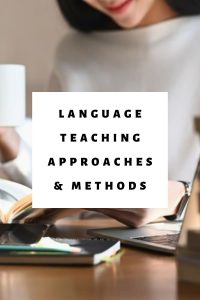Methods and Approaches for Language Teaching: TPR, TBL, CLT