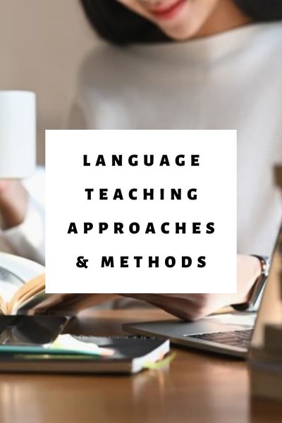 Methods and Approaches for Language Teaching: TPR, TBL, CLT