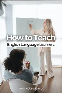 Tips for Teaching English to ESL and ELL Students
