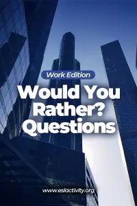 30+ Would You Rather? Questions Work Edition for Adults