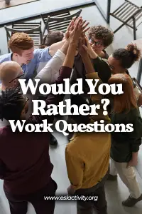 30+ Would You Rather? Questions Work Edition for Adults