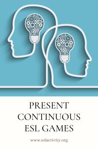 Present Continuous Activities, Games, Lesson Plans & Worksheets