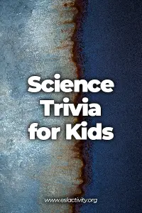 30+ Science Trivia Questions for Kids (Easy/Hard/Interesting)