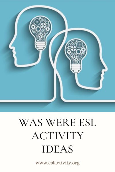 Was Were Activities, Worksheets, Games, Lesson Plans for ESL