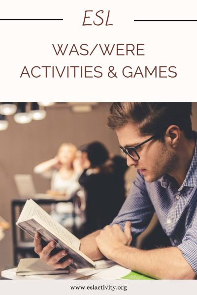 Was Were Activities, Worksheets, Games, Lesson Plans for ESL