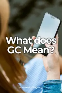 GC Meaning | What Does the Internet Slang GC Stand For?